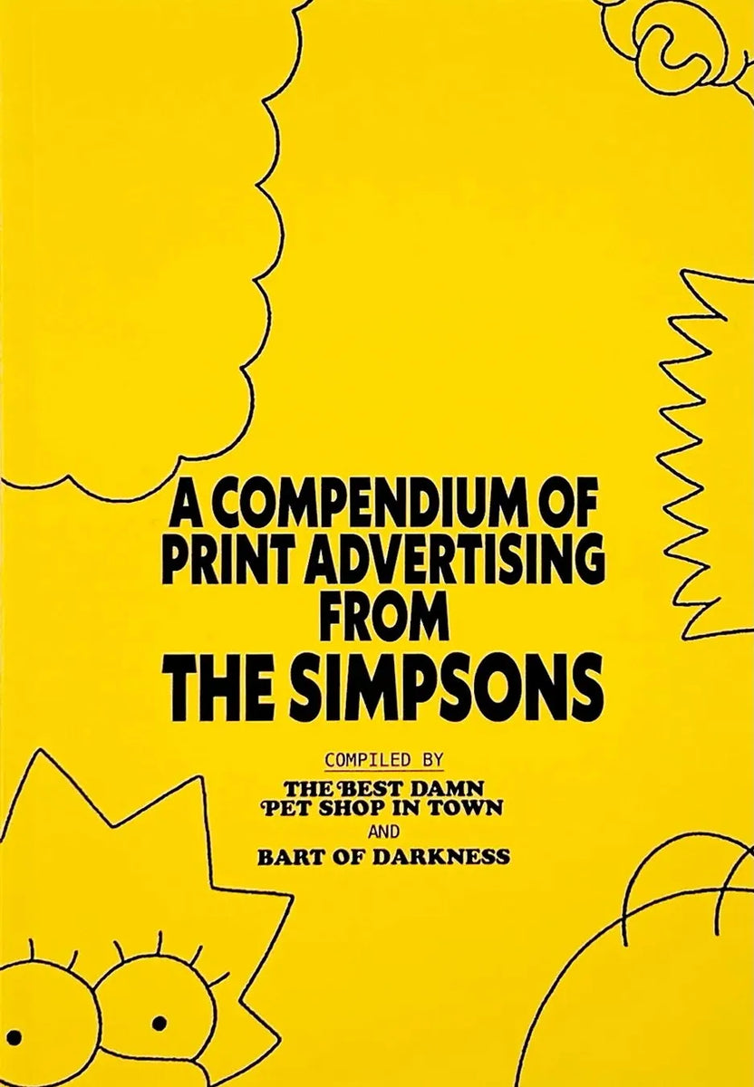 Compendium of Print Advertising From The Simpsons – ICA Bookstore