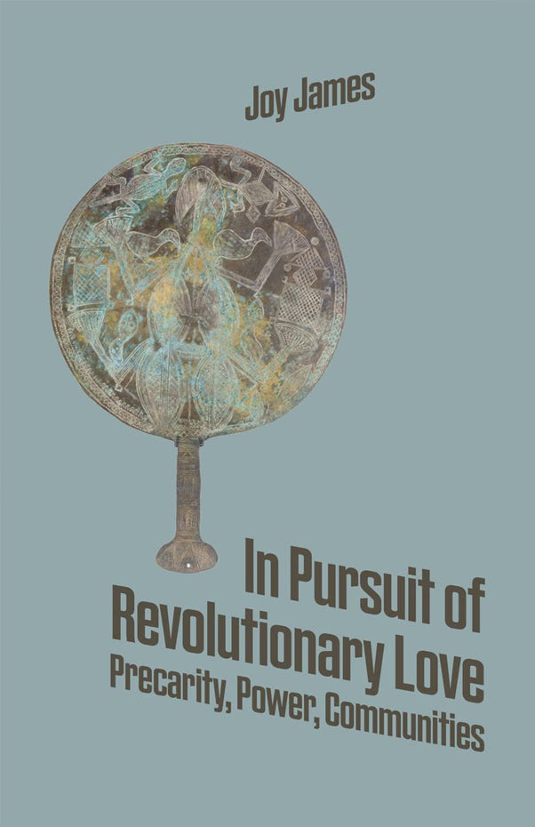 Joy James: In Pursuit of Revolutionary Love – ICA Bookstore