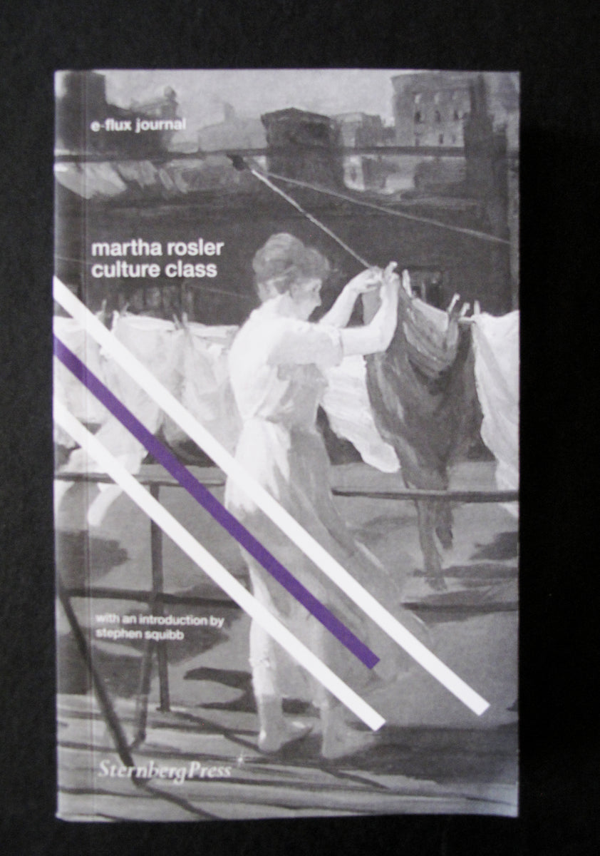 Martha Rosler: Culture Class – ICA Bookstore